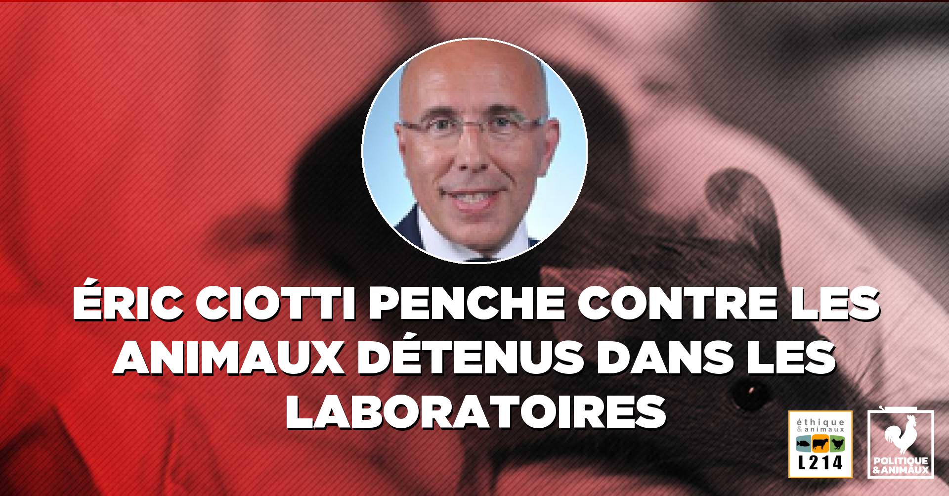 Expérimentation : Éric Ciotti - Politique & animaux