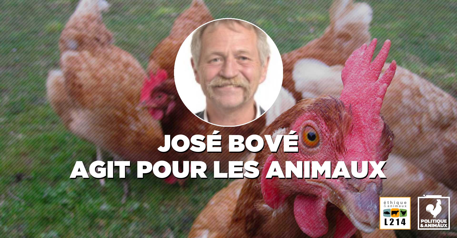 Droit animal : José Bové - Politique & animaux