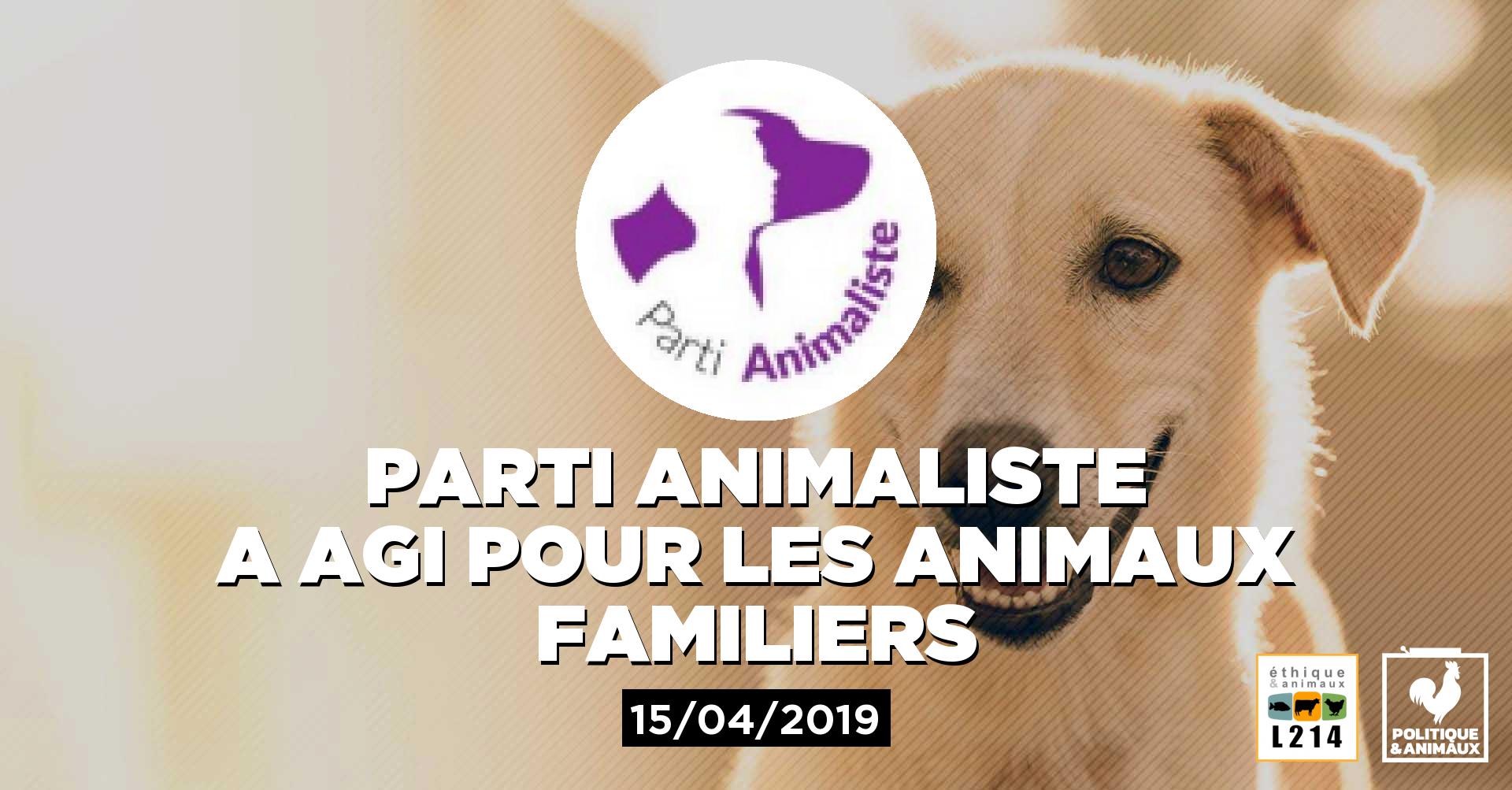 Européennes 2019 : le Parti animaliste veut créer un système d ...
