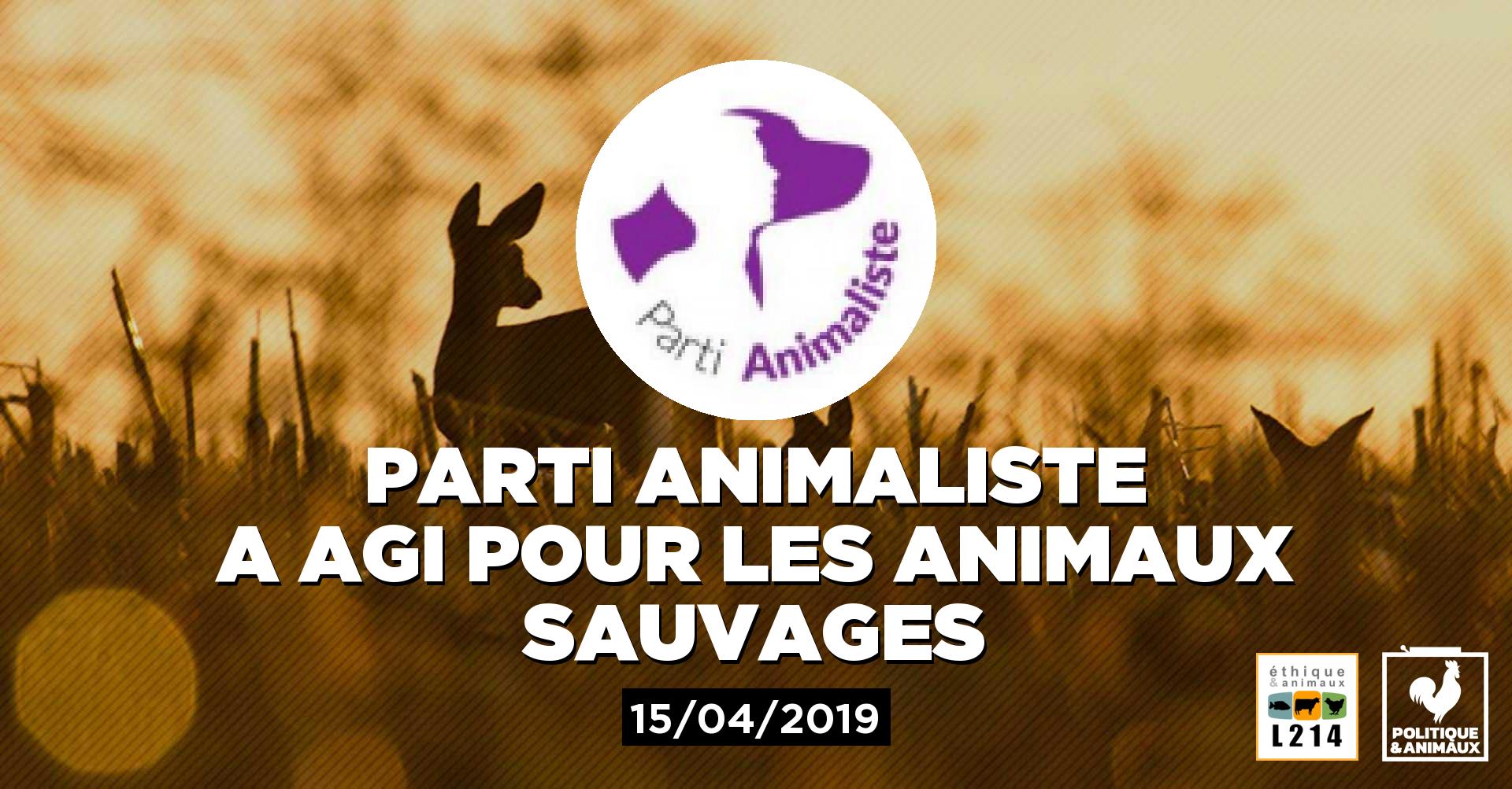 Européennes 2019 : le Parti animaliste veut favoriser l’implantation de ...