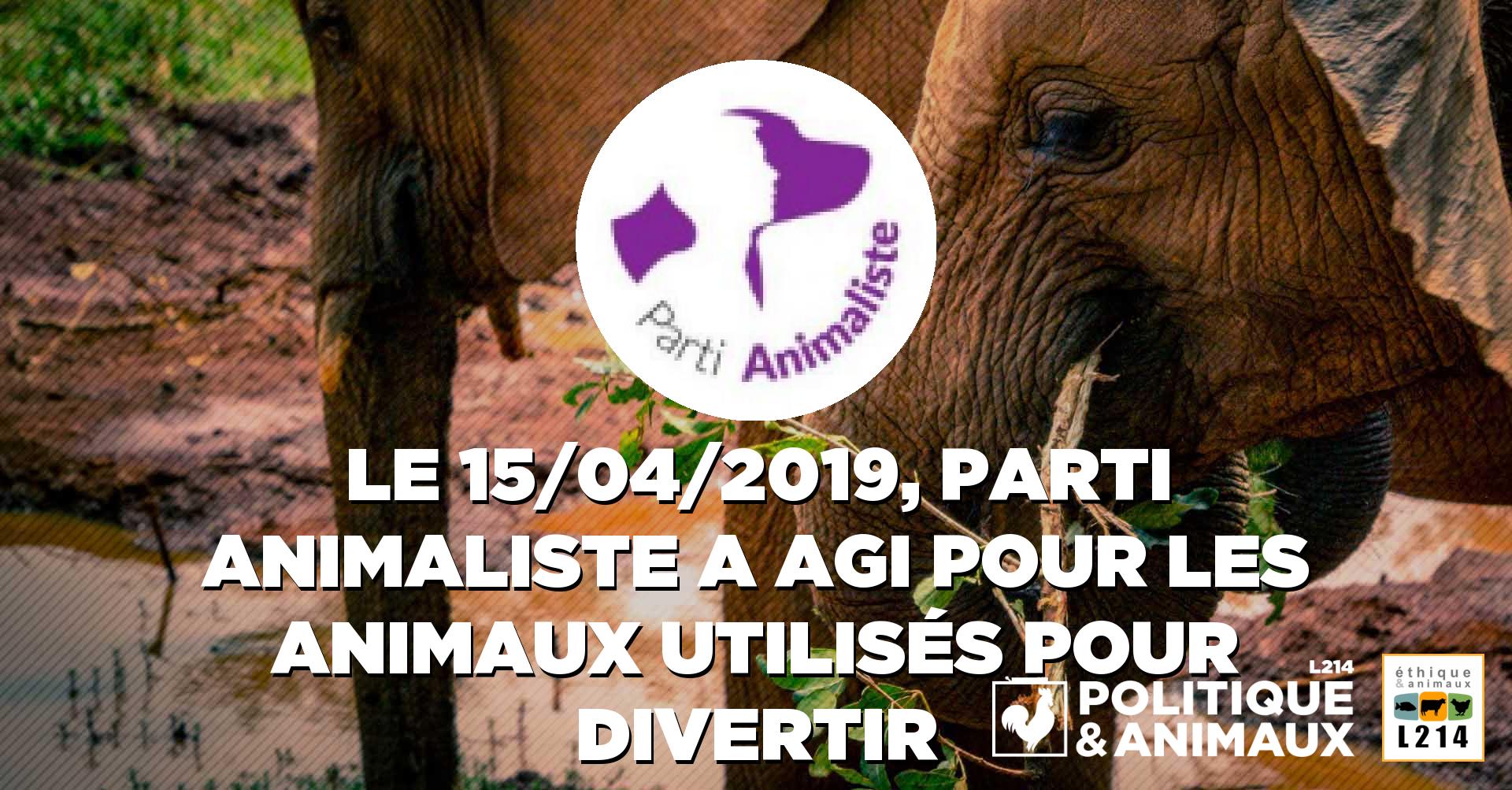 Européennes 2019 : le Parti animaliste veut abolir la détention d ...