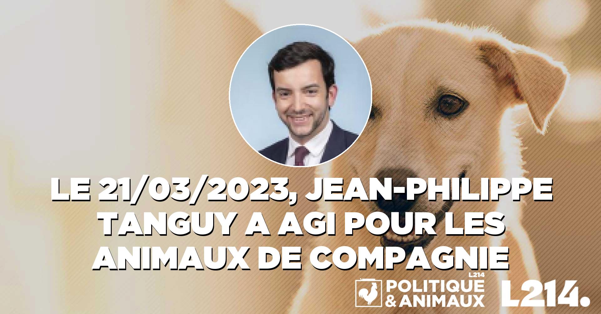 Le député Jean-Philippe Tanguy demande une application plus ferme des ...